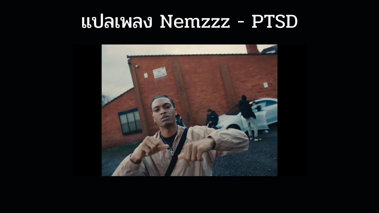 (Thai-sub)Nemzzz - PTSD แปลเล่น - YouTube
