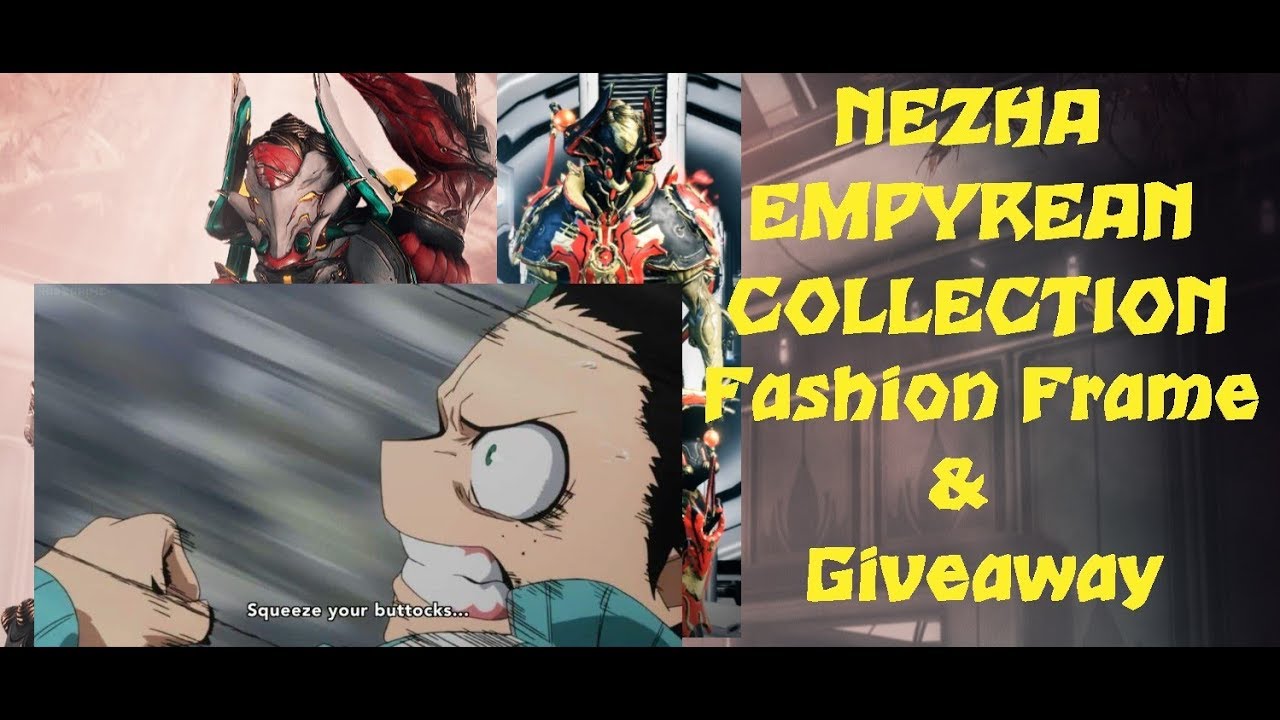 Warframe - Nezha Empyrean Fashion Frame & Giveaway - YouTube