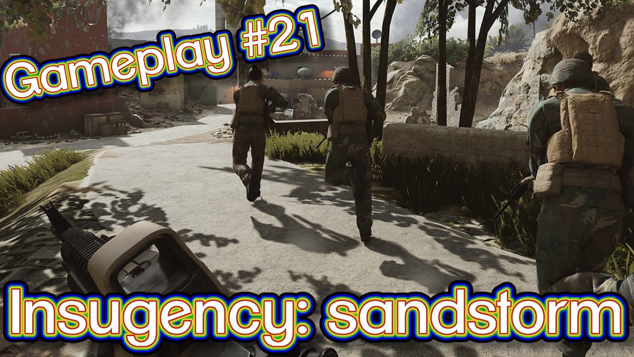 INSURGENCY SANDSTORM GAMEPLAY MULTIPLAYER | #21 - YouTube