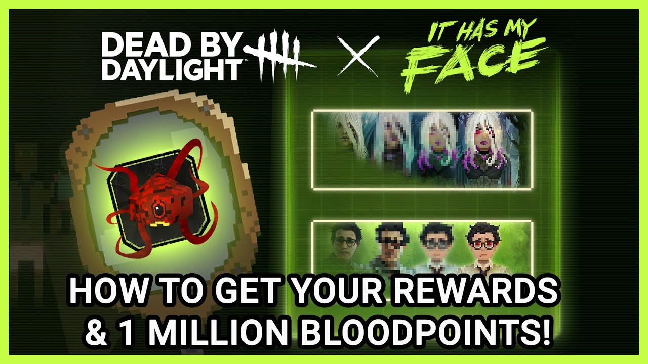 HOW TO GET DBD x IT HAS MY FACE REWARDS! 1 MILLION BLOODPOINTS! DWIGHT ...