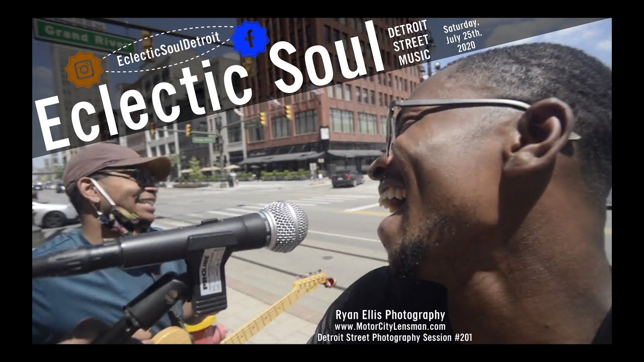 Eclectic Soul - Live Detroit Street Music - July 25th, 2020 - YouTube