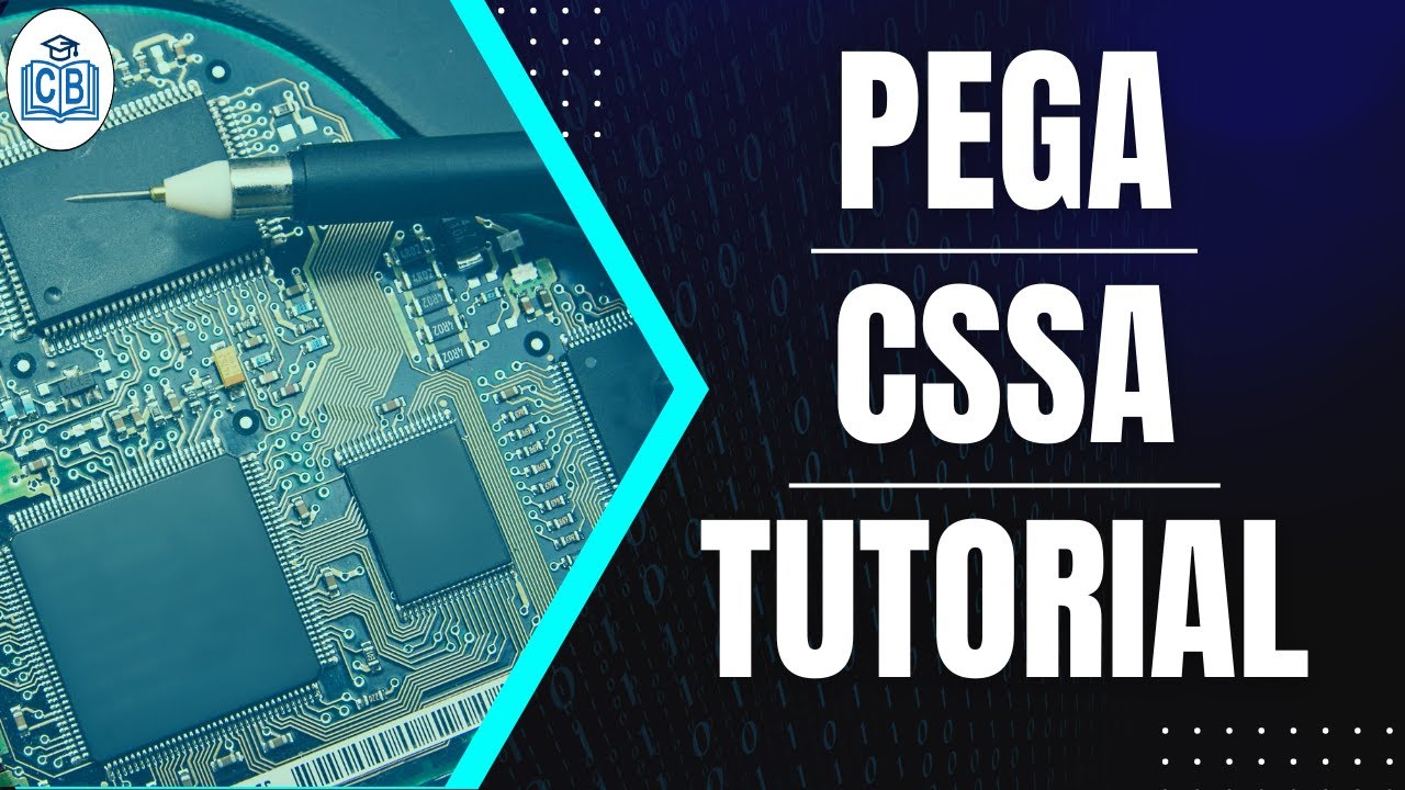 pega cssa tutorial | pega cssa online training | cssa training | pega cssa course | CyberBrainer ...
