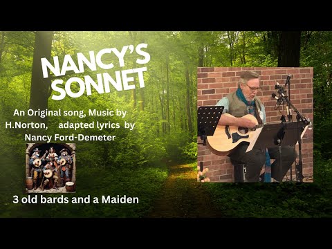 An original song, "Nancy's Sonnet", Music by Harvey Norton , Adapted ...