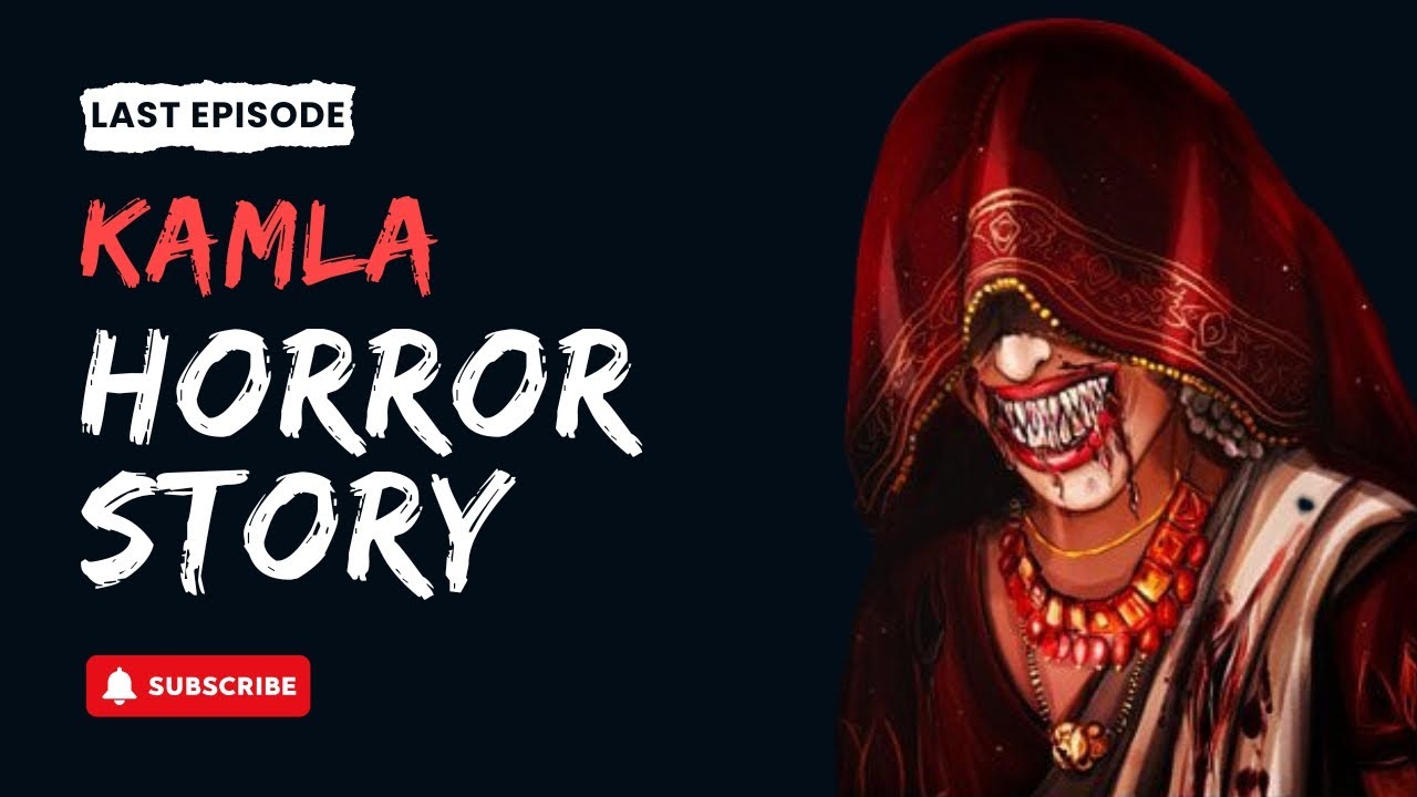 Kamla: Horror Story Last Episode | Kamla Ki Maut | Random Stories - YouTube