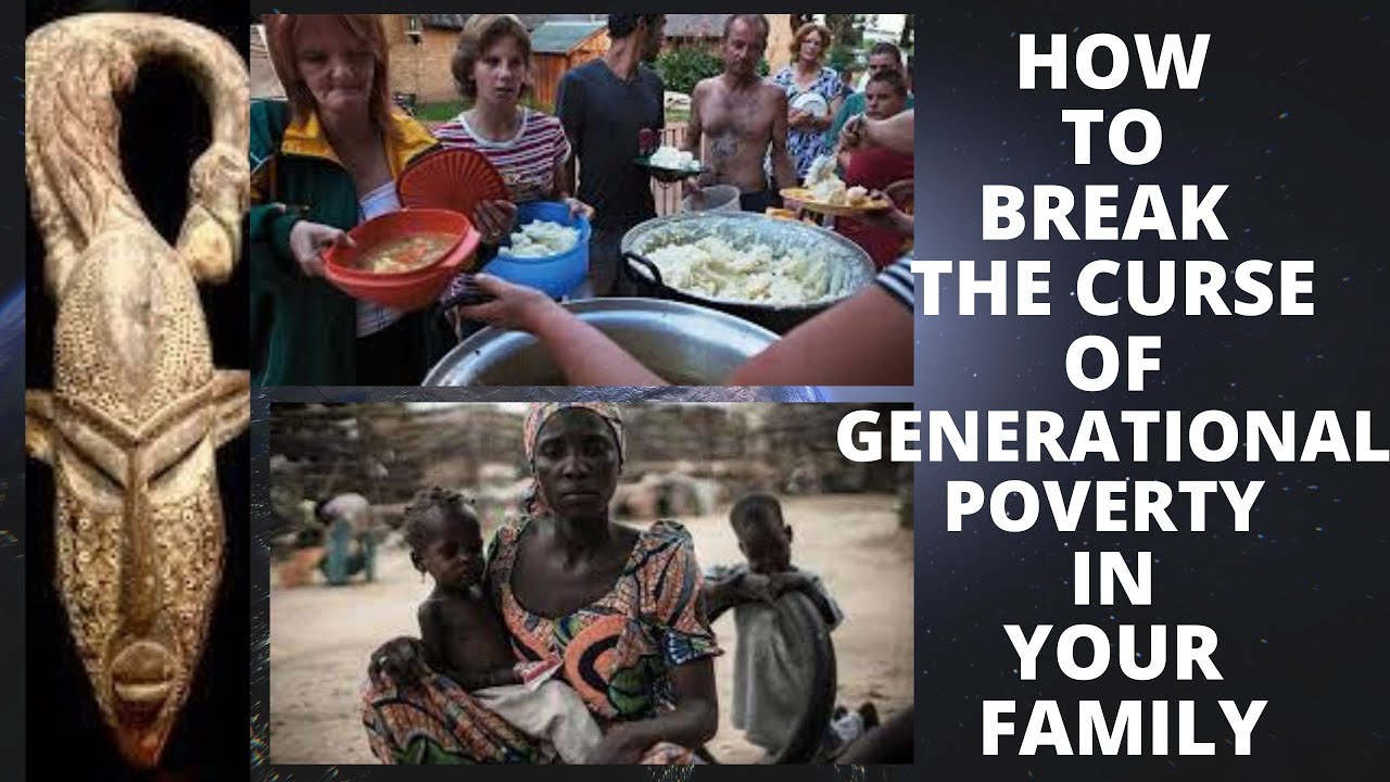 How To Break The Curse Of Generational Poverty in Your Family. - YouTube