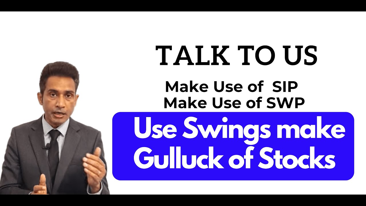 SIP In Downswing SWP in Upswing Individual Stocks Gulluck ...