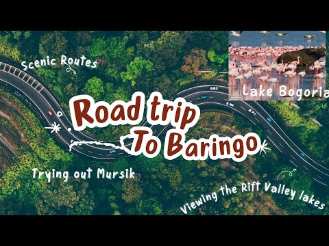 ROAD TRIP TO BARINGO/BARINGO TOUR SERIES/ VIEWING LAKE NAIVASHA/LAKE ...