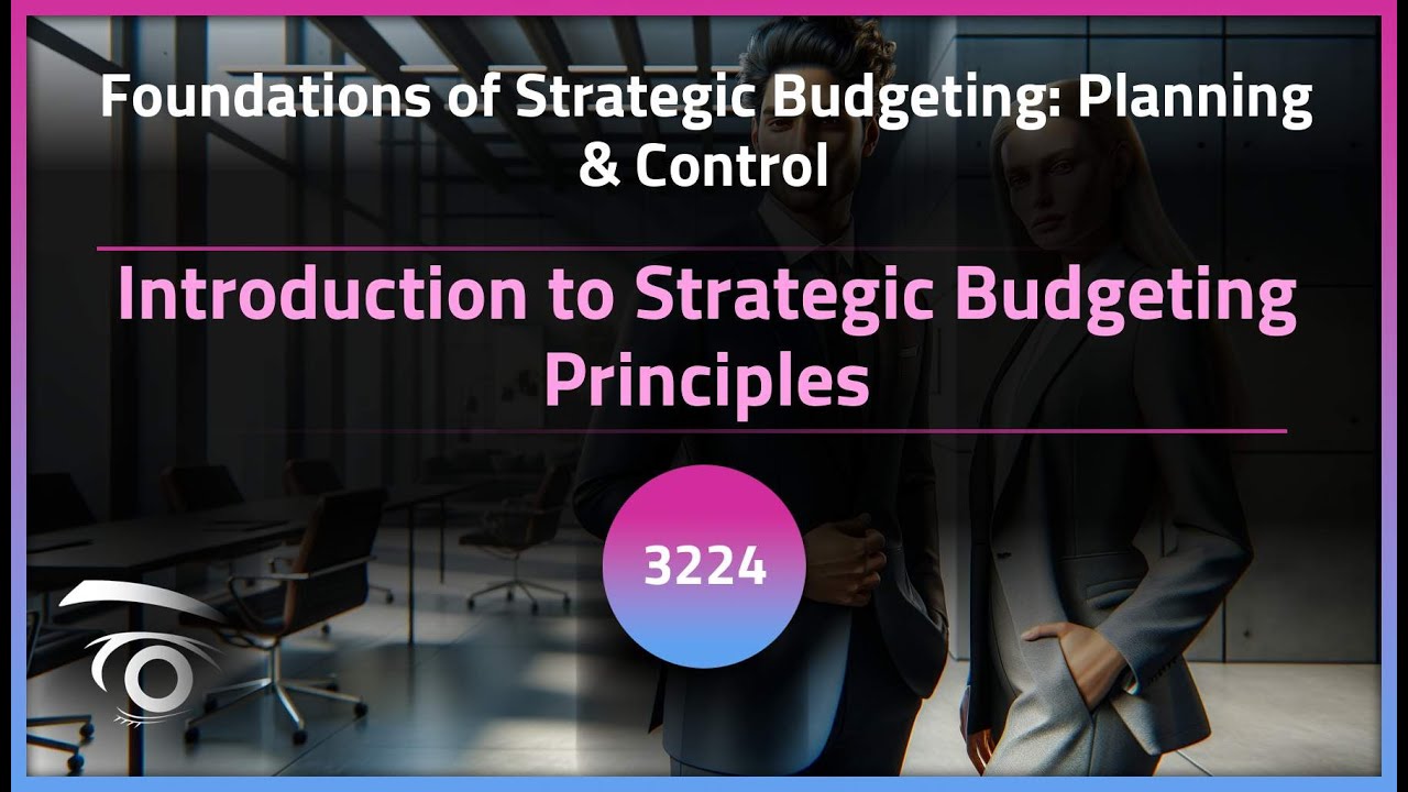 Introduction to Strategic Budgeting Principles | Exclusive Lesson - YouTube