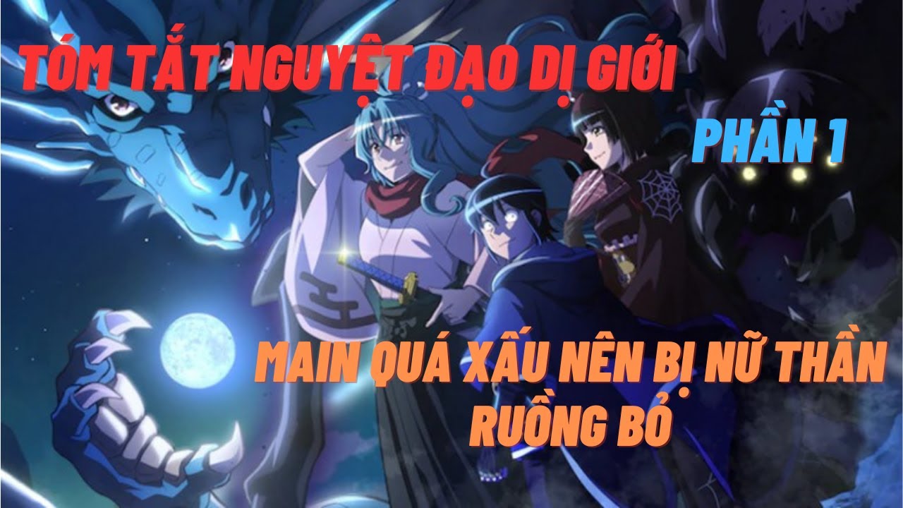 Tóm tắt Nguyệt Đạo Dị Giới | Tóm tắt Anime | Puu Channel - YouTube