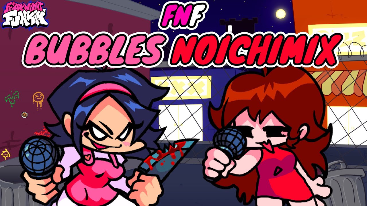 FNF FRIDAY NIGHT FUNKIN BUBBLES NOICHIMIX NENE VS GF - YouTube
