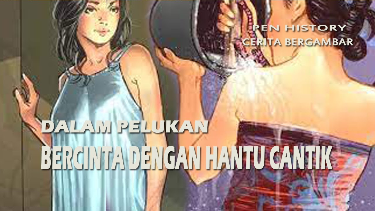 BERCINTADENGAN HANTU CANTIK - Cerita Gambar - Cerita Bergambar - YouTube