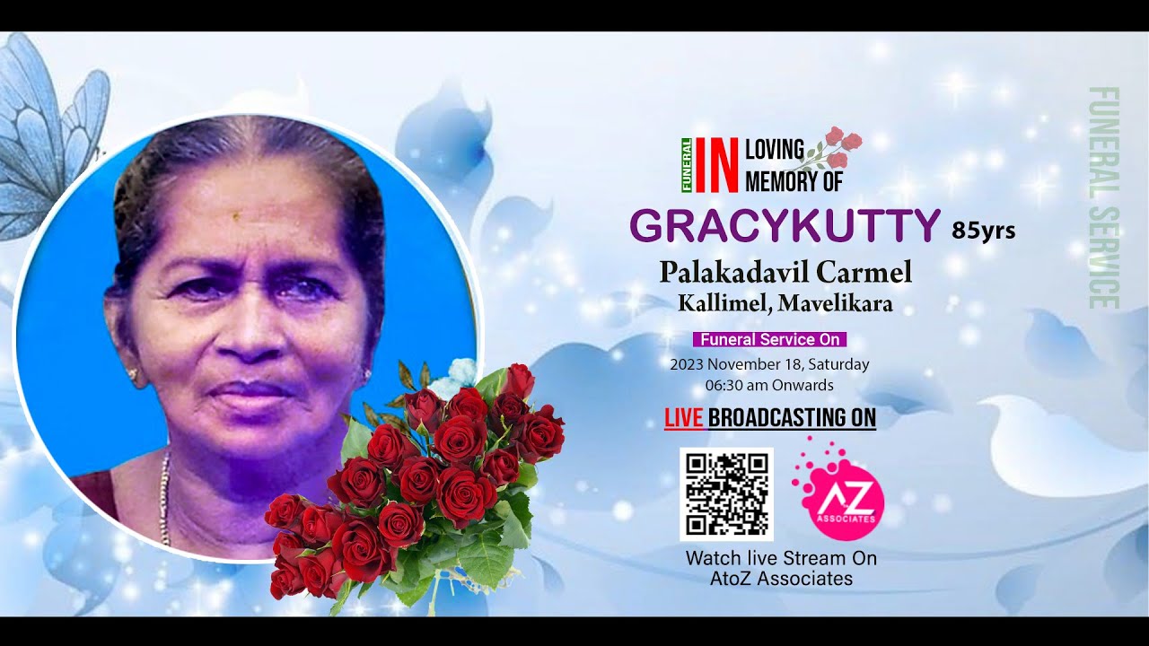 FUNERAL SERVICE || GRACYKUTTY ( 85 ) || Palakadavil Carmel || Kallimel ...