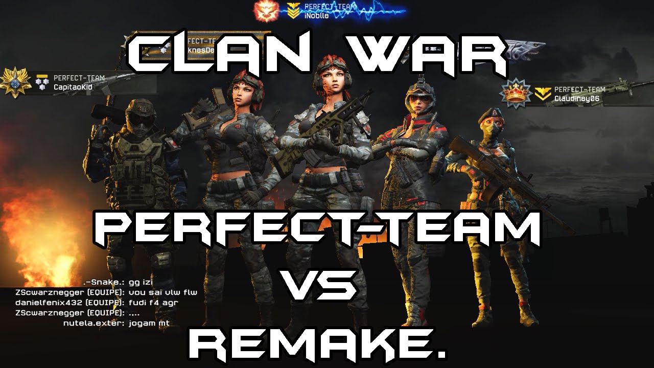 Warface CF Clan War PERFECT-TEAM vs Remake. #1 - YouTube