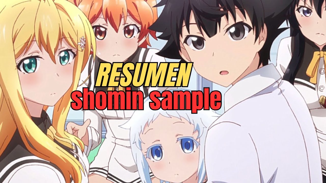 Resumen de anime SHOMIN SAMPLE #topanimes #recomendacionesdeanime # ...