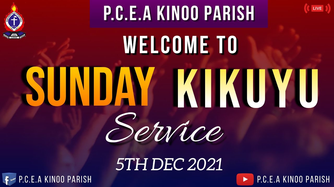 PCEA KINOO PARISH PARISH SGM CONGREGATION 2ND SEVICE KIKUYU 5TH ...