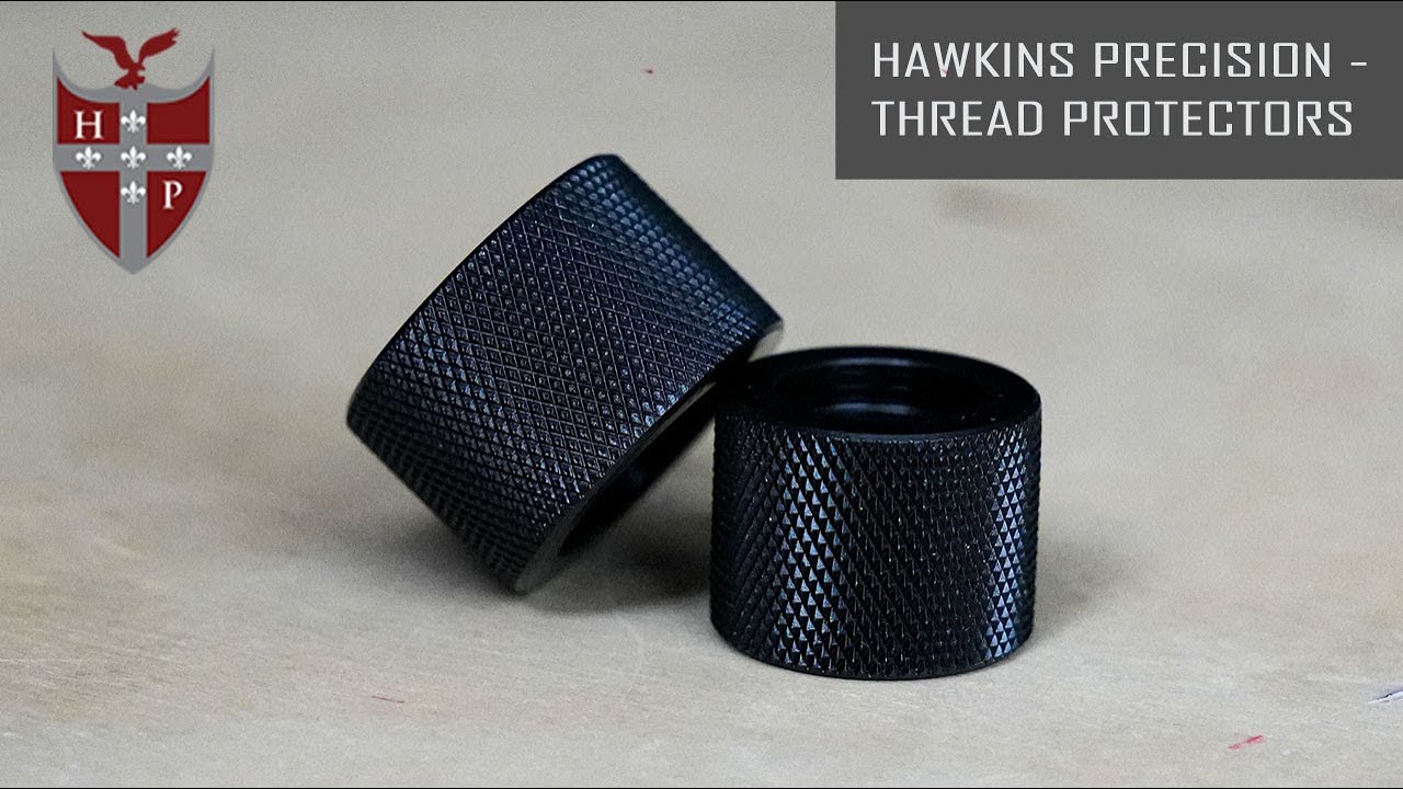 Hawkins Precision Thread Protector Options - YouTube