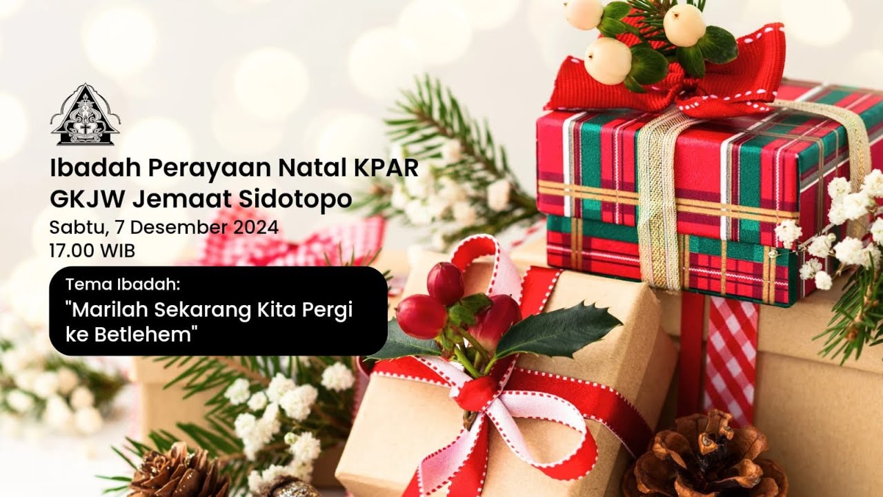 Ibadah Perayaan Natal KPAR - 7 desember 2024 // GKJW Jemaat Sidotopo - YouTube