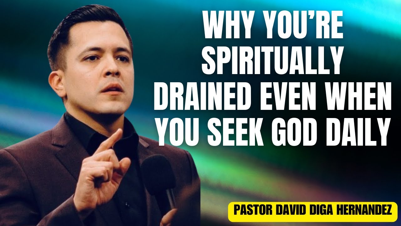 Why You’re Spiritually Drained Even When You Seek God Daily| Pastor ...