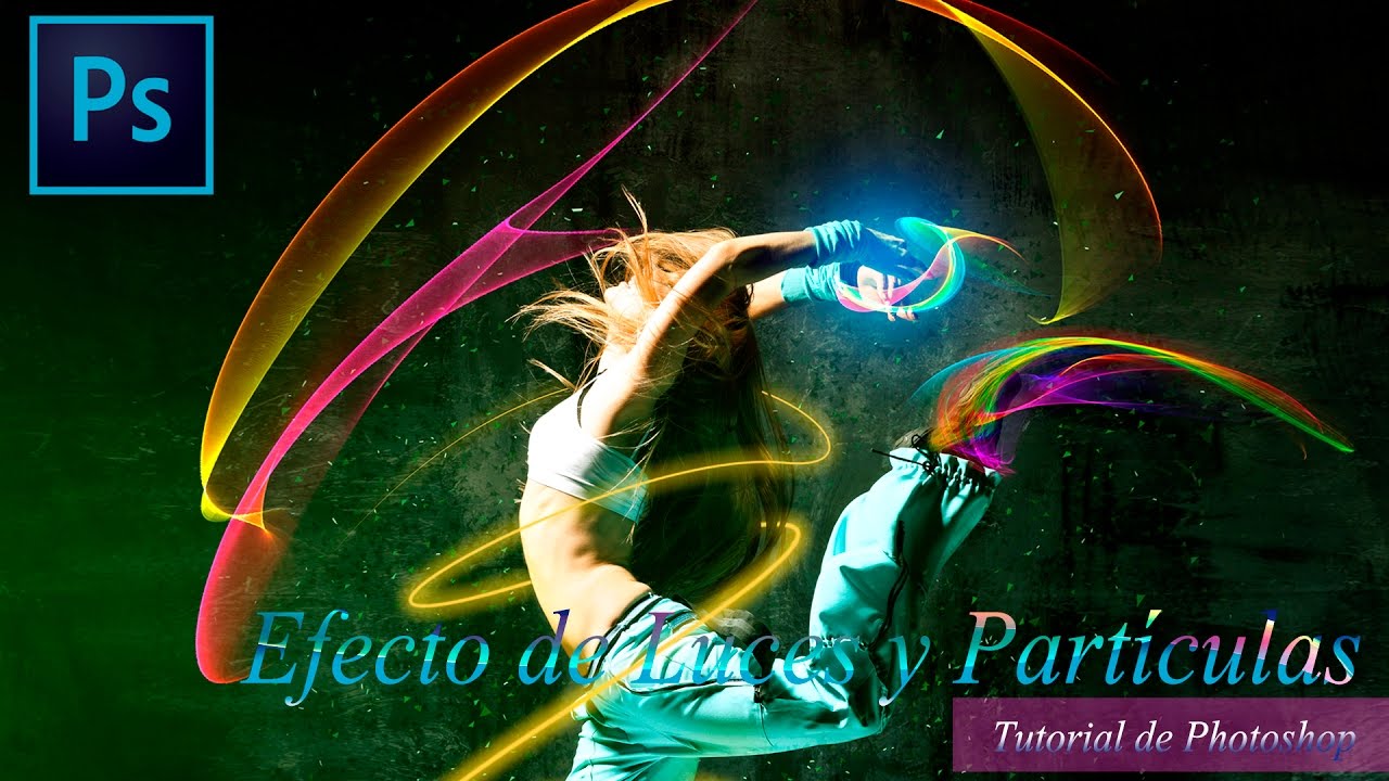 TUTORIAL PHOTOSHOP - EFECTO DE LUCES Y PARTICULAS - YouTube