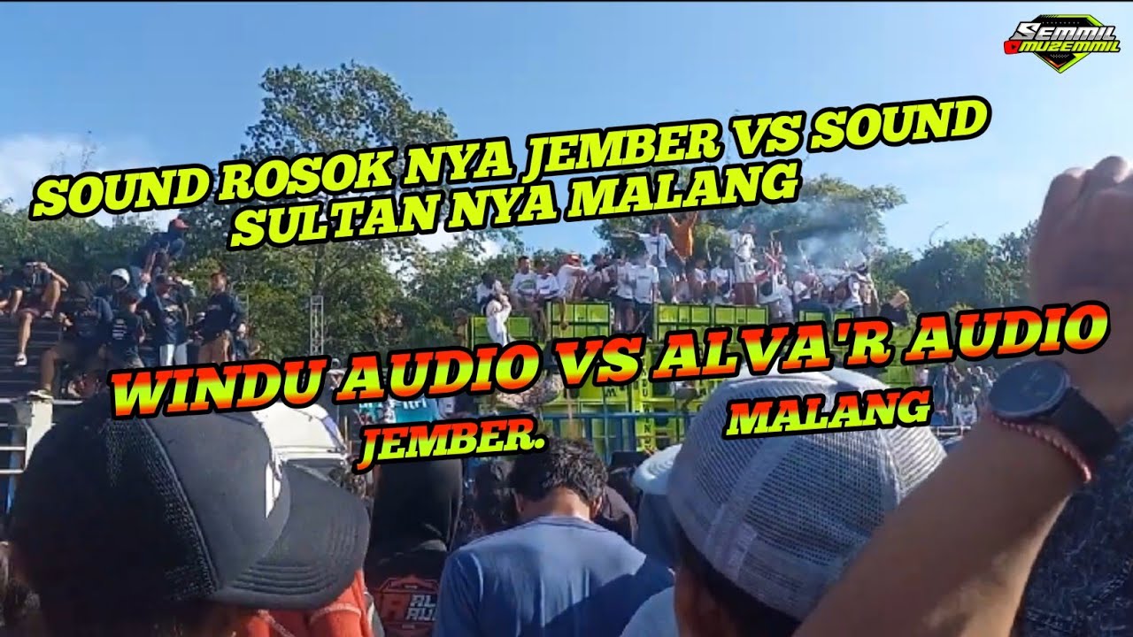 sound rosok nulup sound sultan malang windu audio jember vs alva'r ...