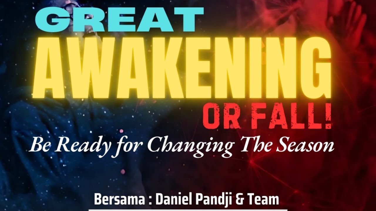 Great Awakening Or Fall - Pdt. Daniel Pandji - YouTube