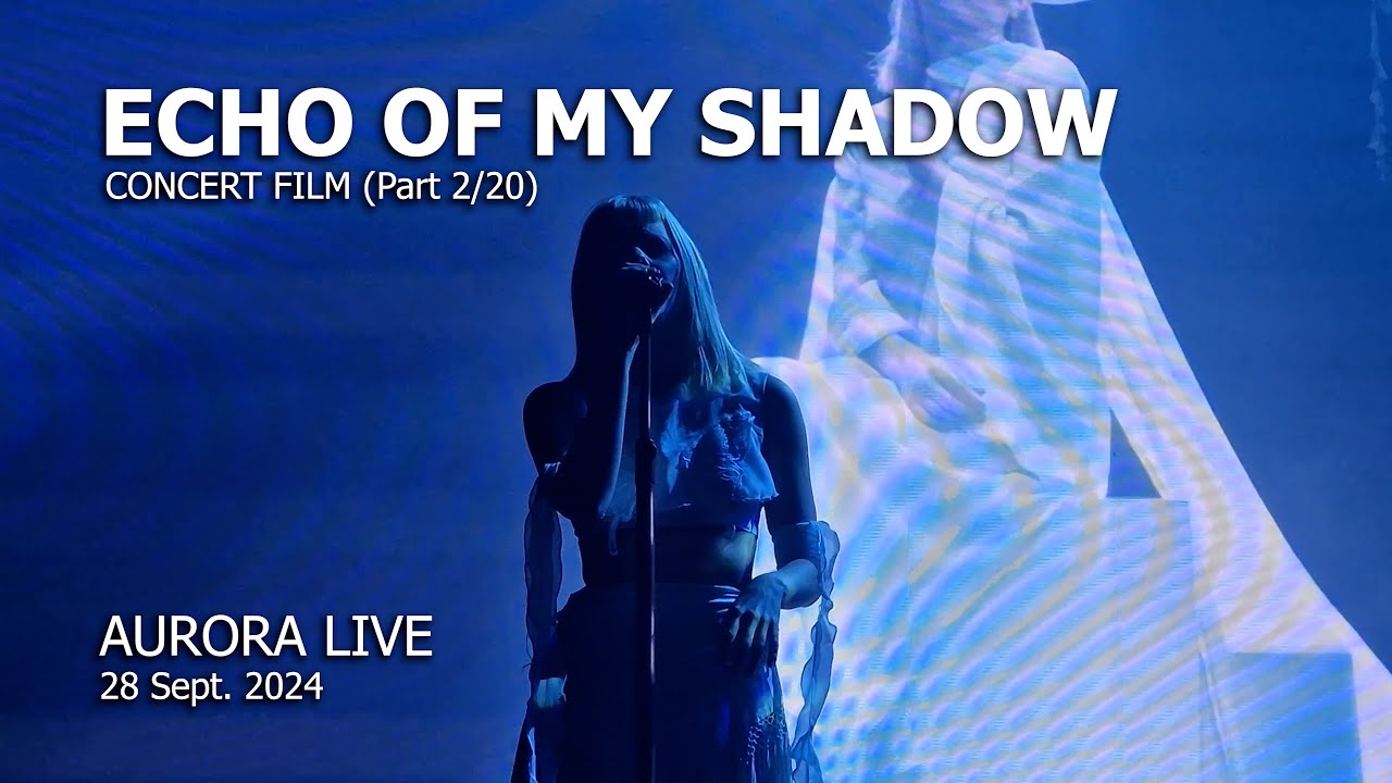 Echo Of My Shadow - AURORA LIVE | 28 Sept 2024 - AFAS LIVE, Amsterdam ...