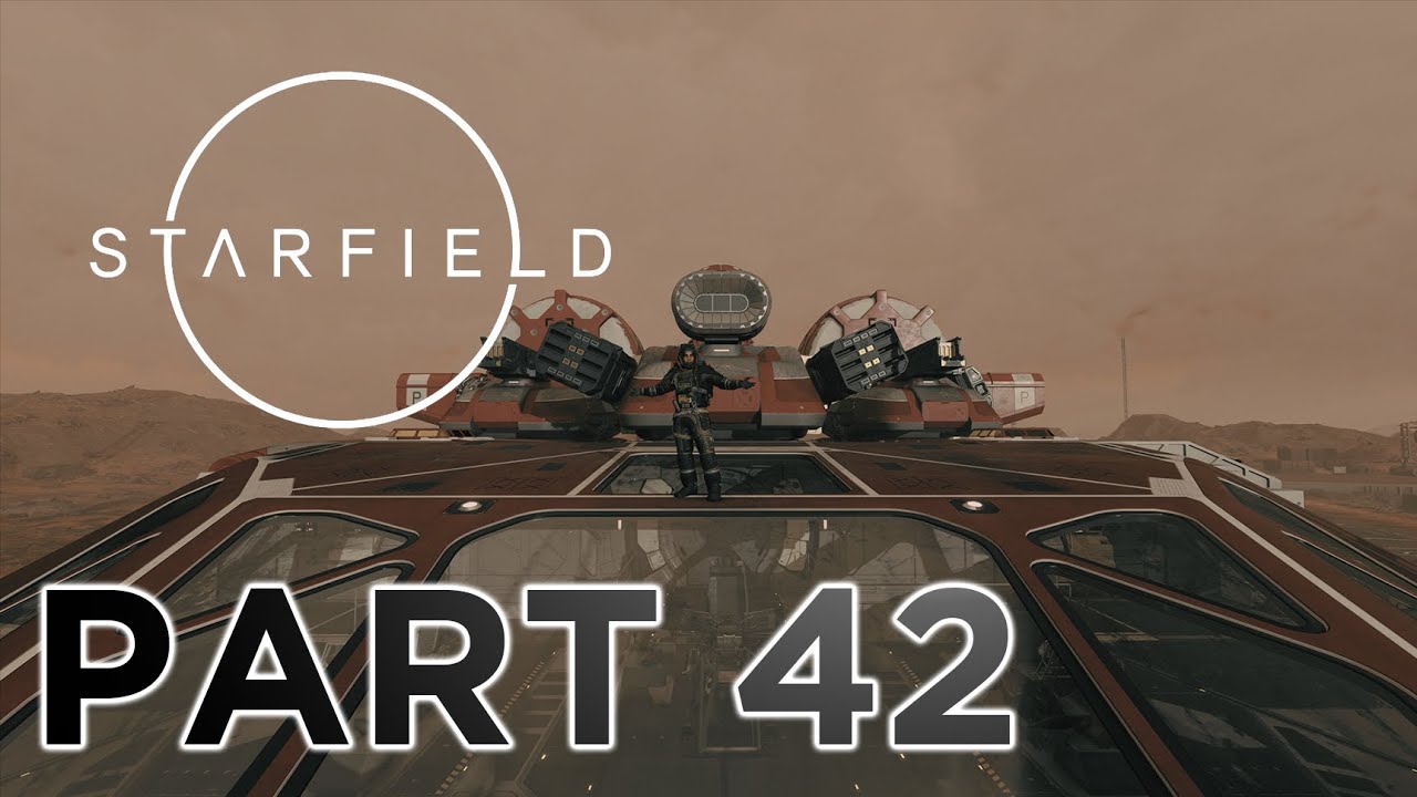 Part 42: Starfield - YouTube