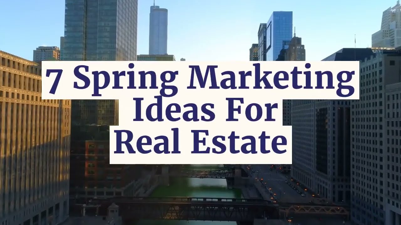 7 Spring Marketing Ideas For Real Estate: Social Media, Direct Mail ...