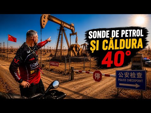 ACCES DOAR PRIN POLITIE! AM INTRAT ÎN ORAȘUL PETROLULUI DIN CHINA! 🇨🇳 (Ep.35)