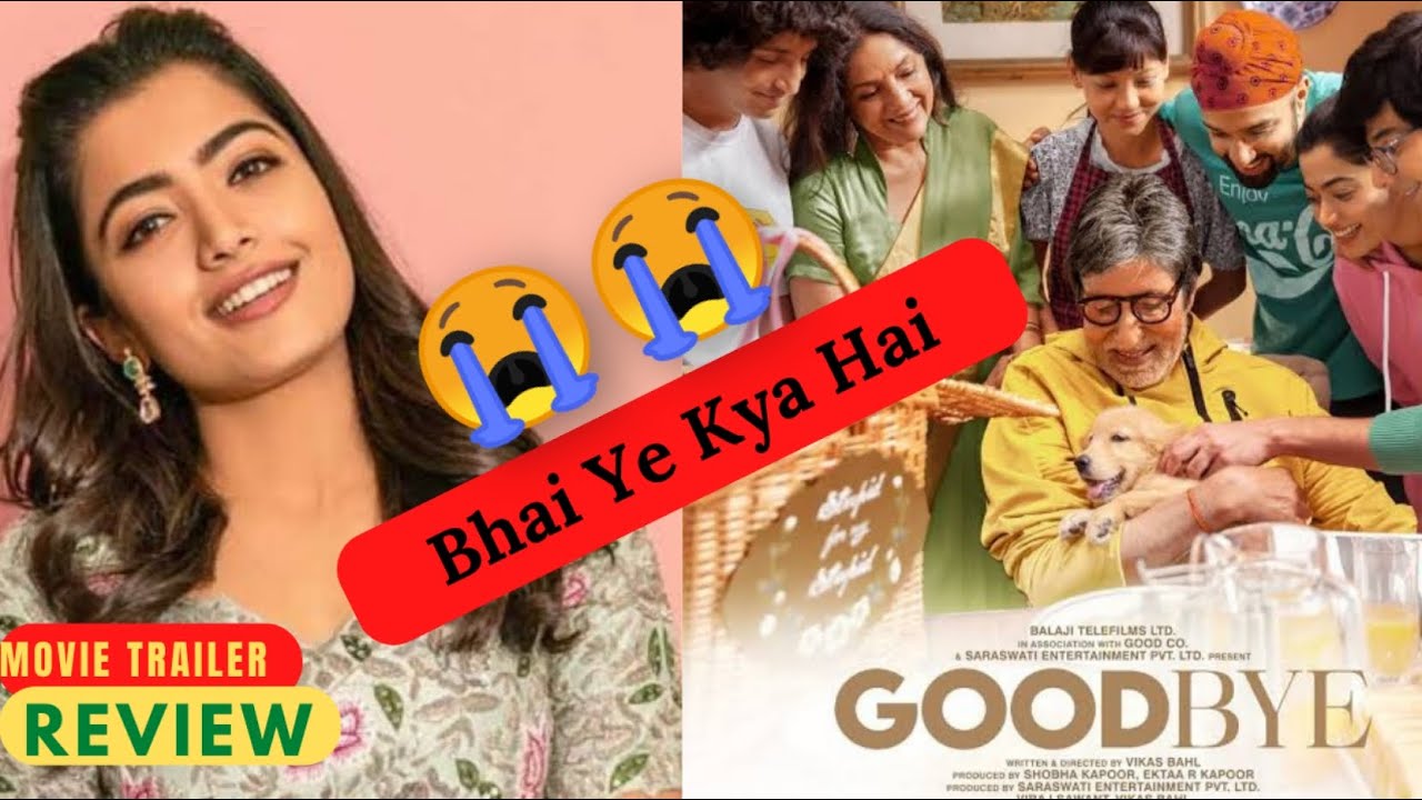 Goodbye Trailer Review/Reaction 😍 ️ | Goodbye Movie Trailer Review ...