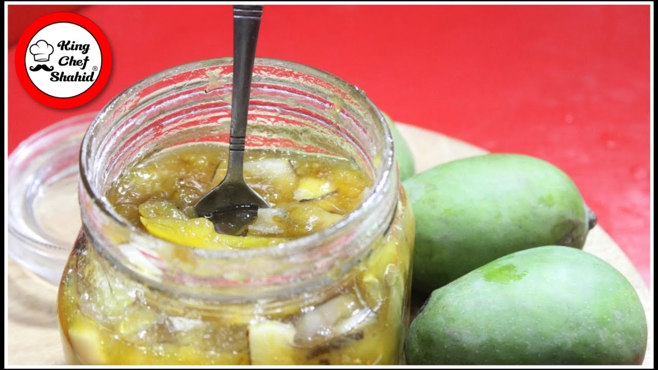Aam Ka Murabba/Raw Mango Recipe by King Chef Shahid - YouTube