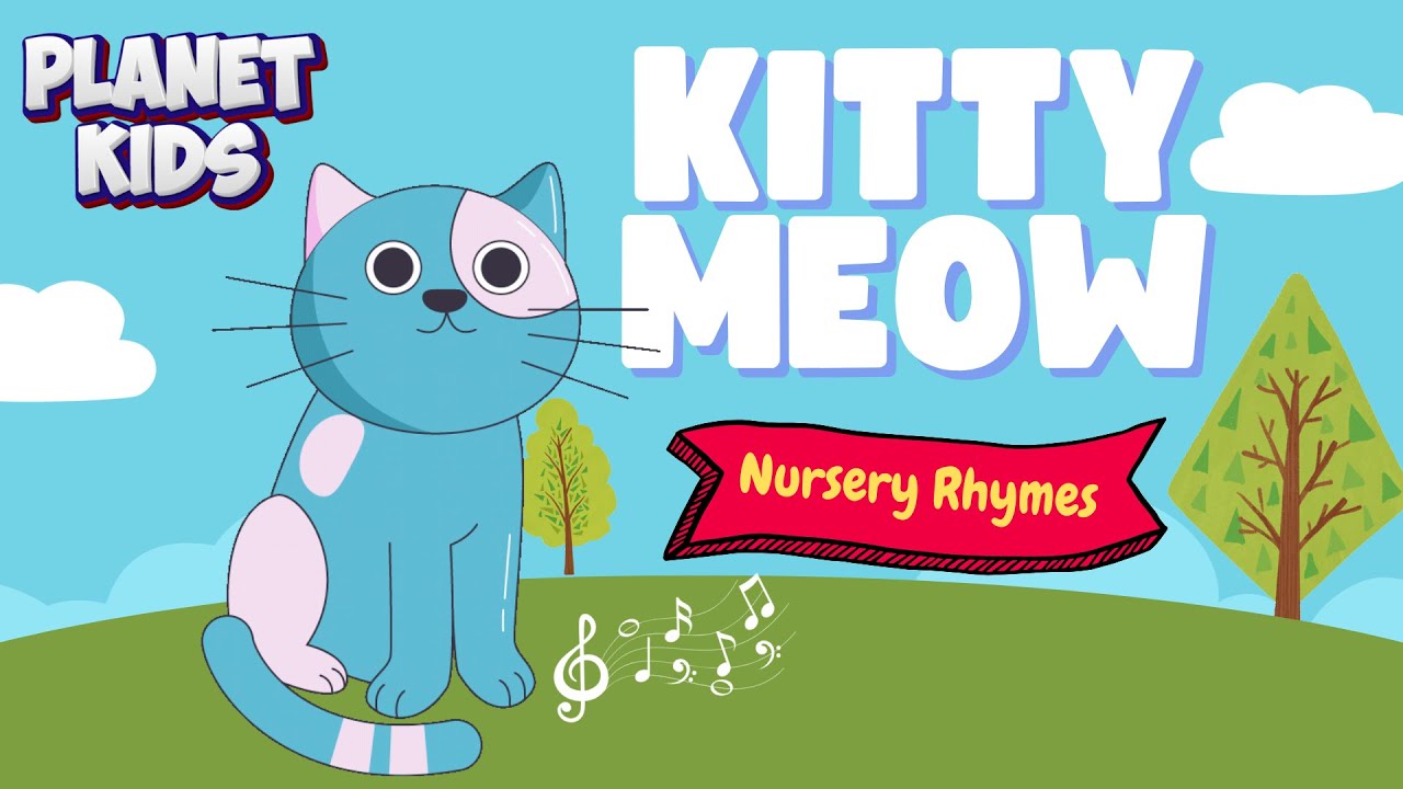Kitty Meow - Kids Nursery Rhyme - YouTube