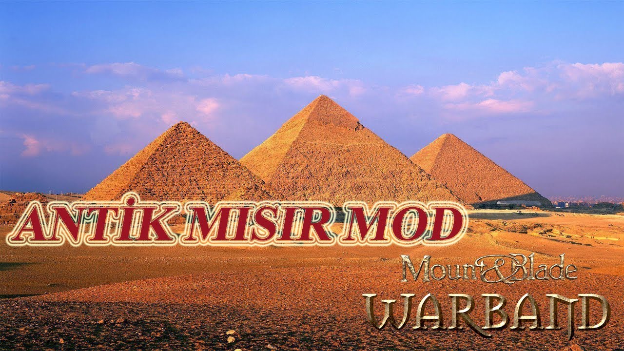 Mount And Blade Warband Antik Mısır Mod Tanıtım!!! - YouTube