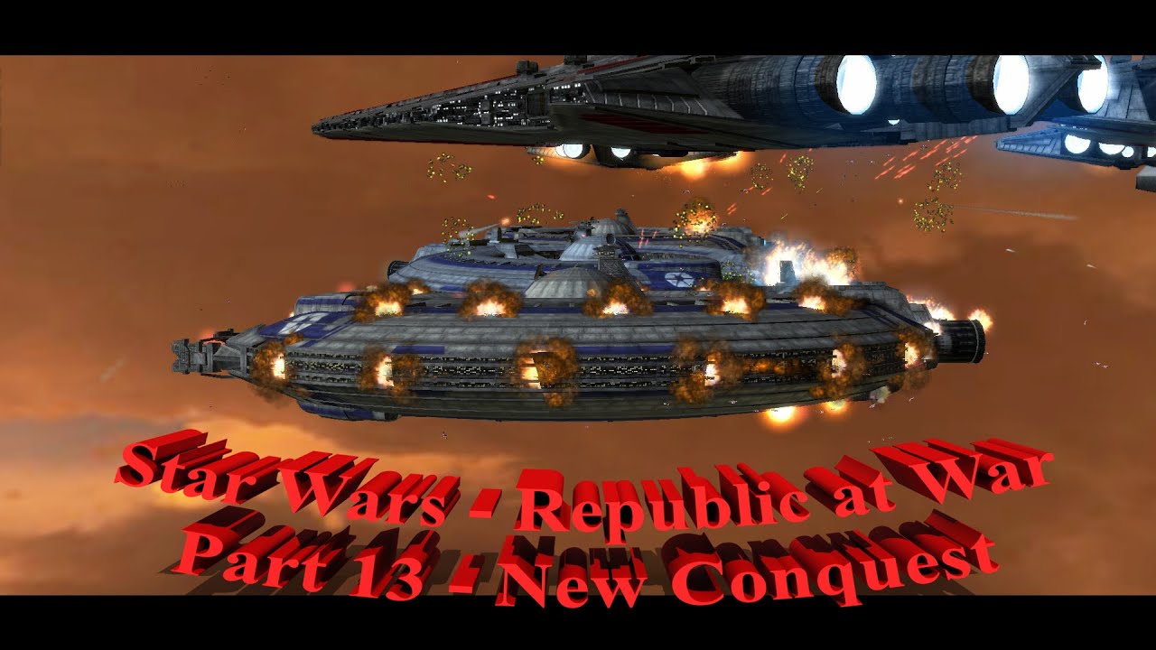 Star Wars - Republic at War | Hard as the Republic | Part 13 | New ...