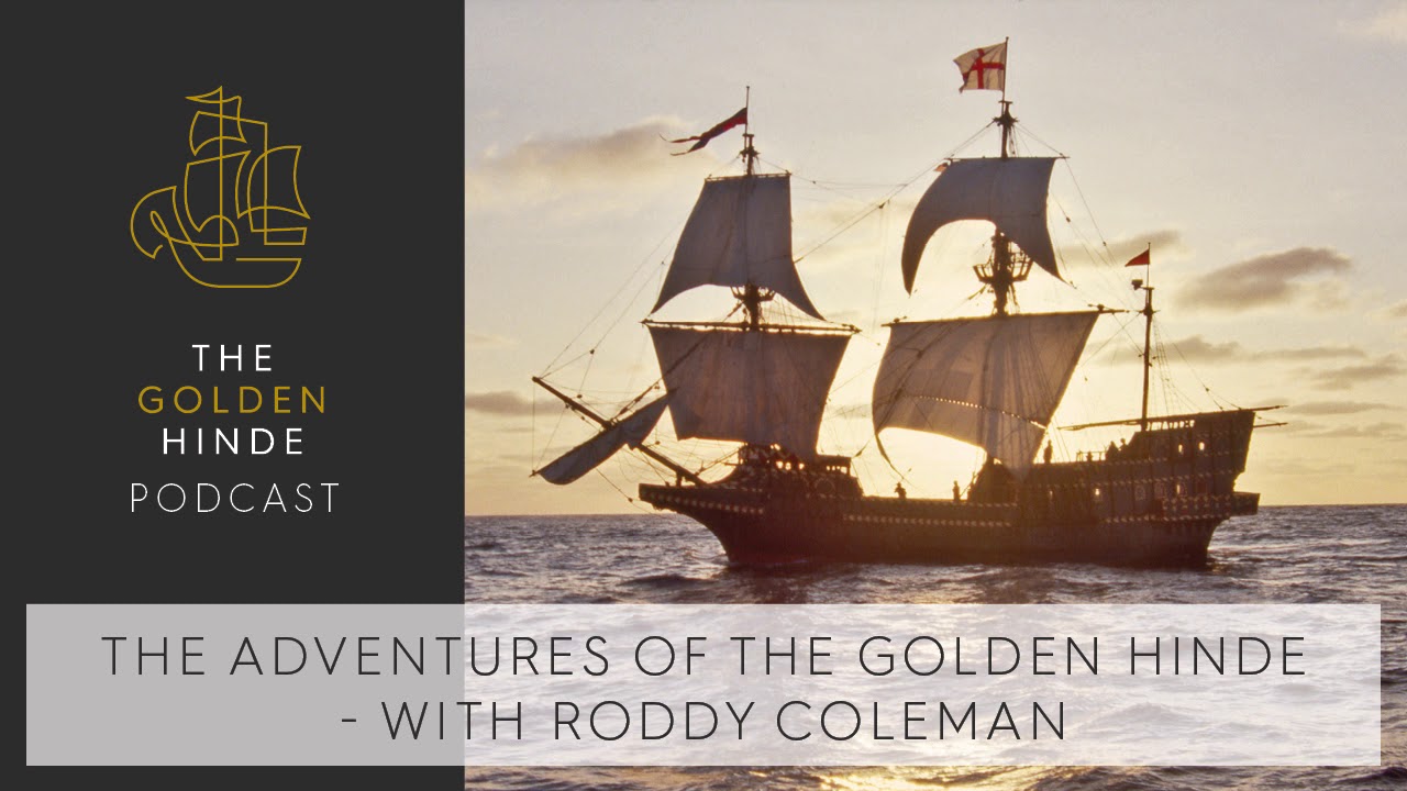 PODCAST: The Adventures of the Golden Hinde - with Roddy Coleman - YouTube
