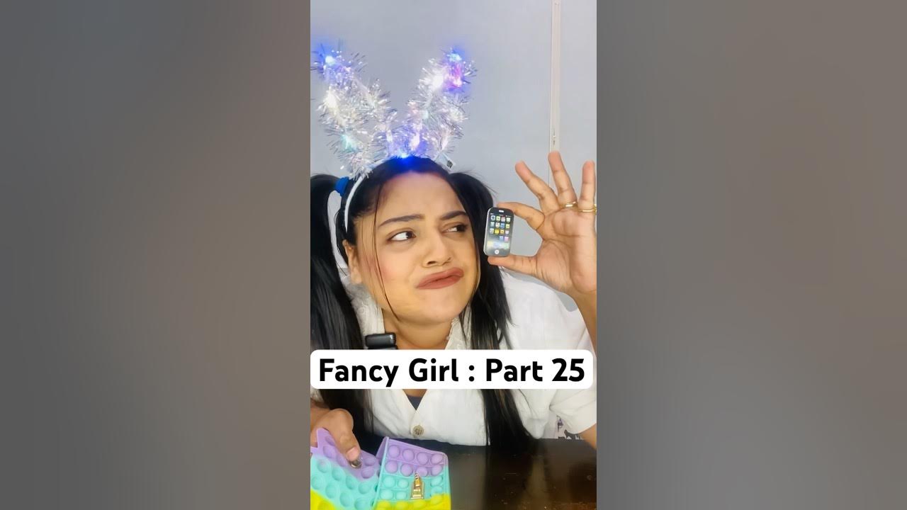 Fancy Girl Part 25 Ytshorts Shorts Hunnybunny Iphone Miniature