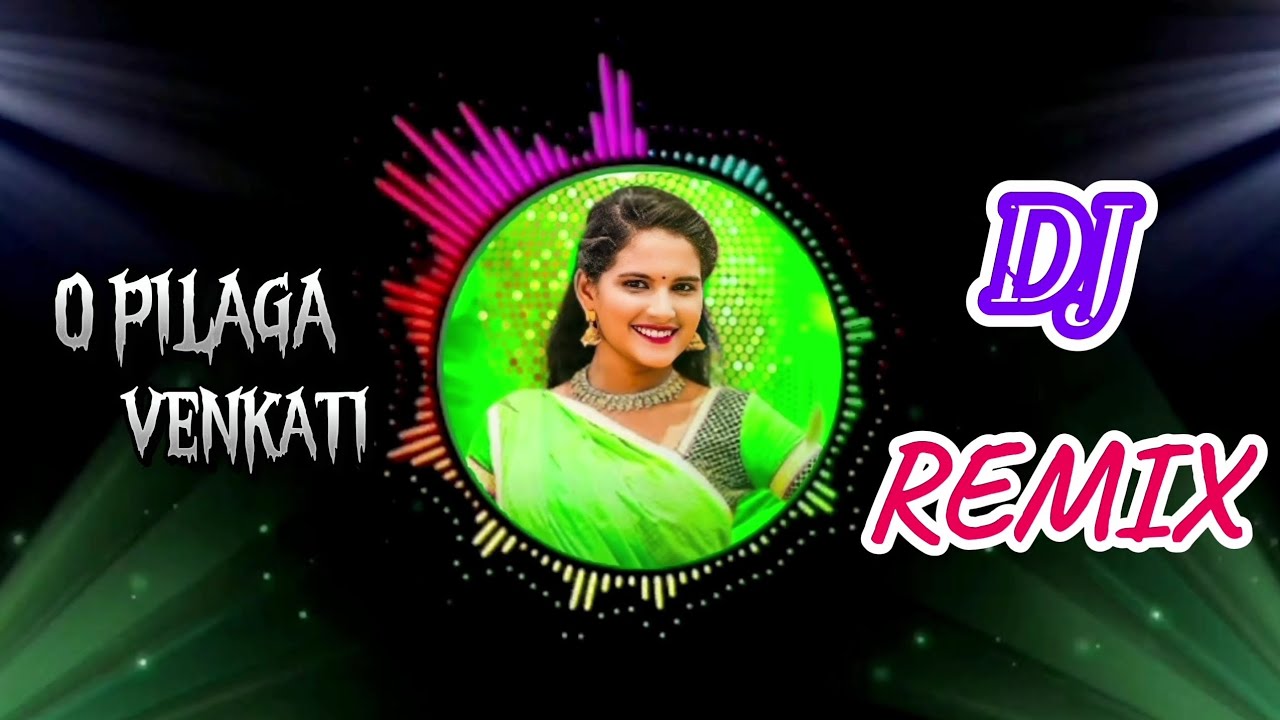 O Pilaga Venkati Song Dj Remix | Telegu Remix | Dj Manik Style | O ...