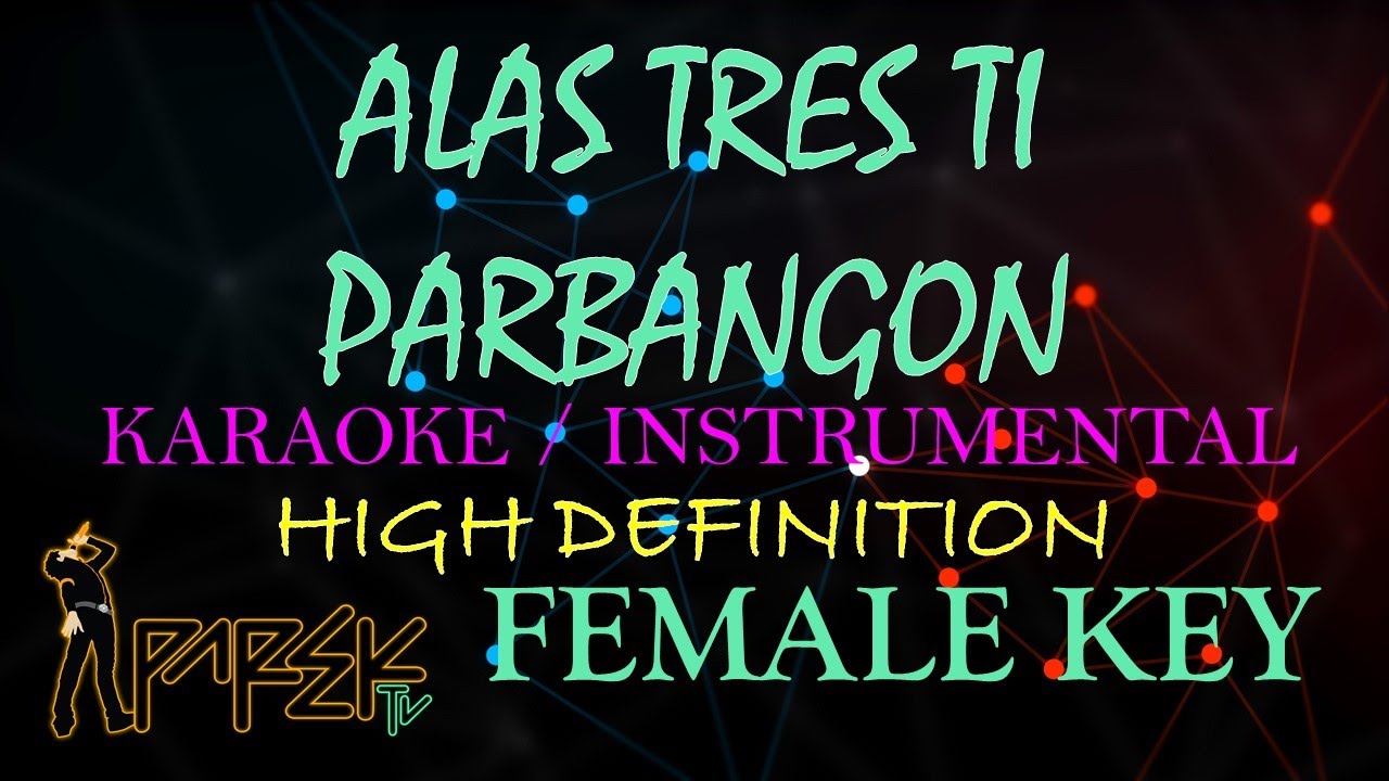 ALAS TRES TI PARBANGON FEMALE HD MINUS ONE - YouTube