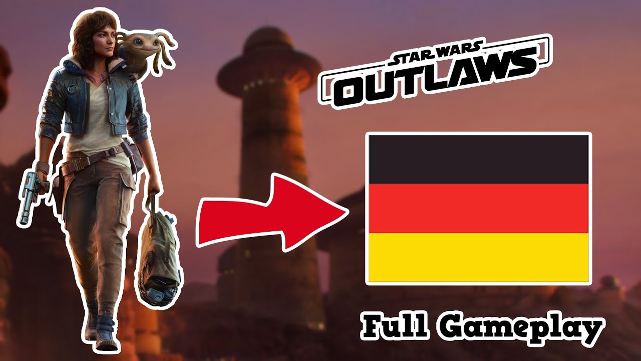 Star Wars Outlaws | Gameplay | Deutsch / German Movie HD - YouTube