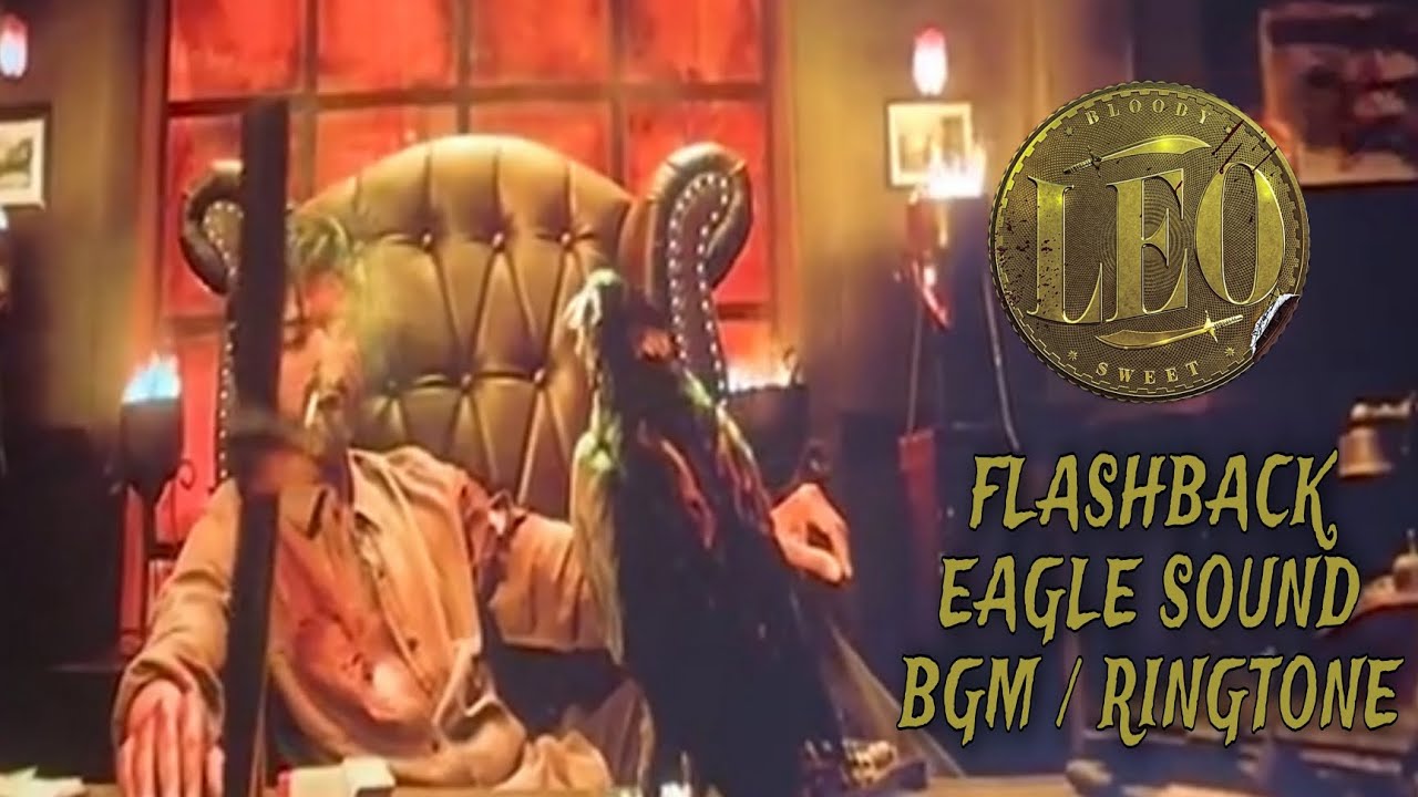 LEO | Flashback Eagle BGM | ThalapathyVijay | Sandy | LokeshKanagaraj ...
