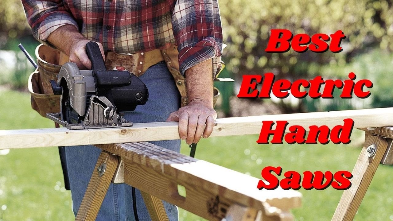 Top 10 Best Electric Hand Saws - YouTube