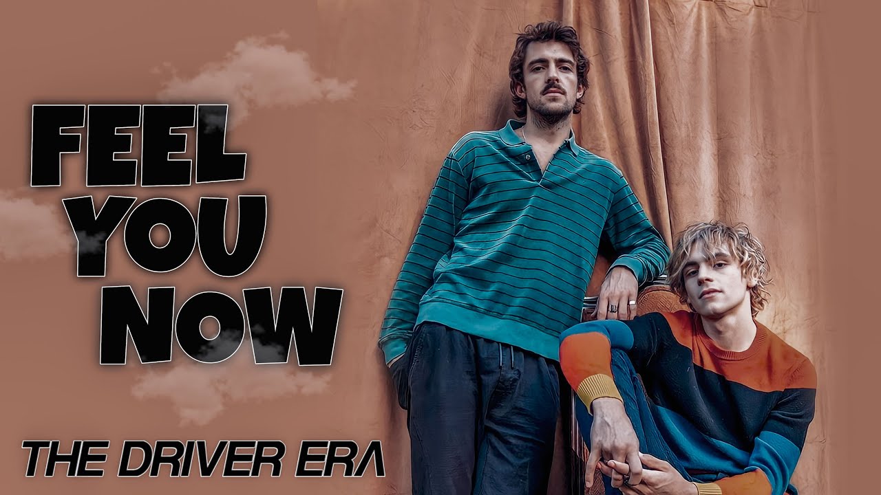 Feel You Now - The Driver Era (Lyяics) - YouTube