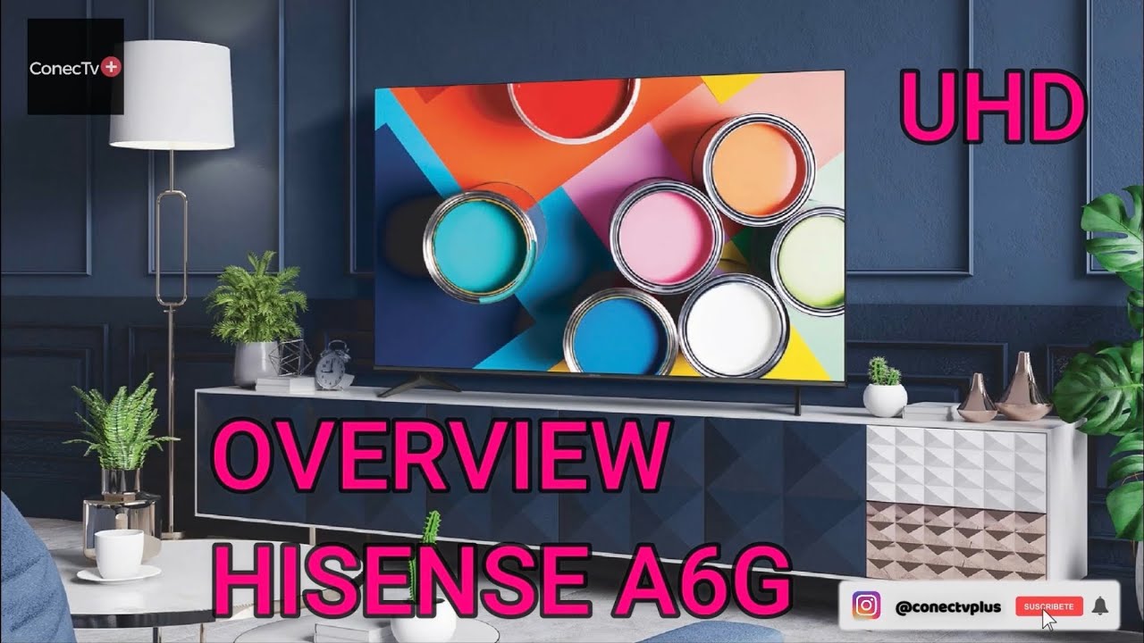 Hisense A6G Smart Tv UHD Línea de TV 2021: Overview en Español (English ...
