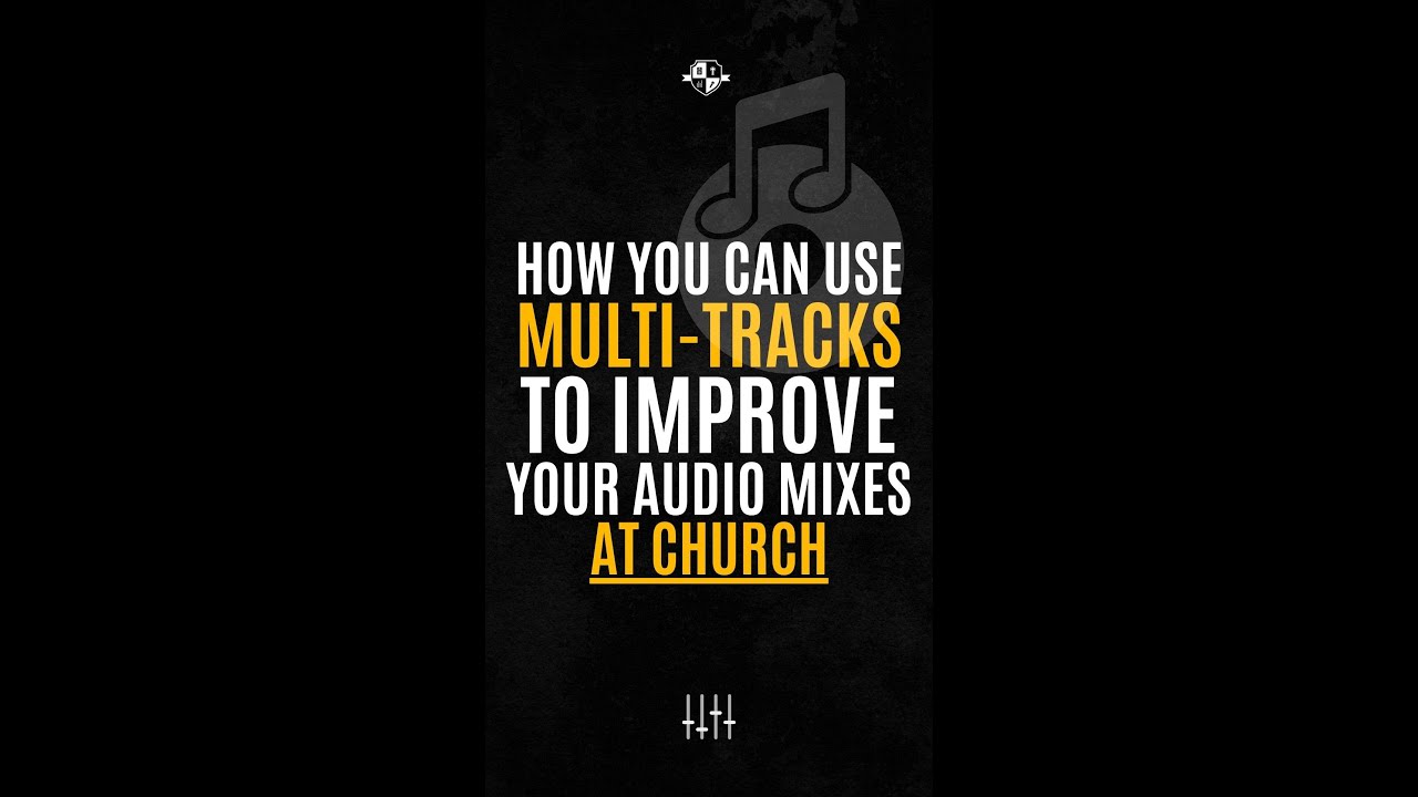 Your Church Should Use Multi Tracks If Possible! #churchaudio - YouTube