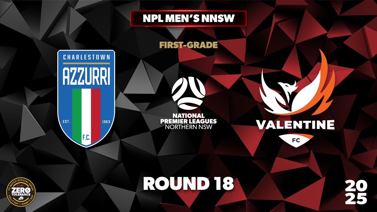 NPL Men's NNSW Round 18 First Grade - Charlestown Azzurri v Valentine ...