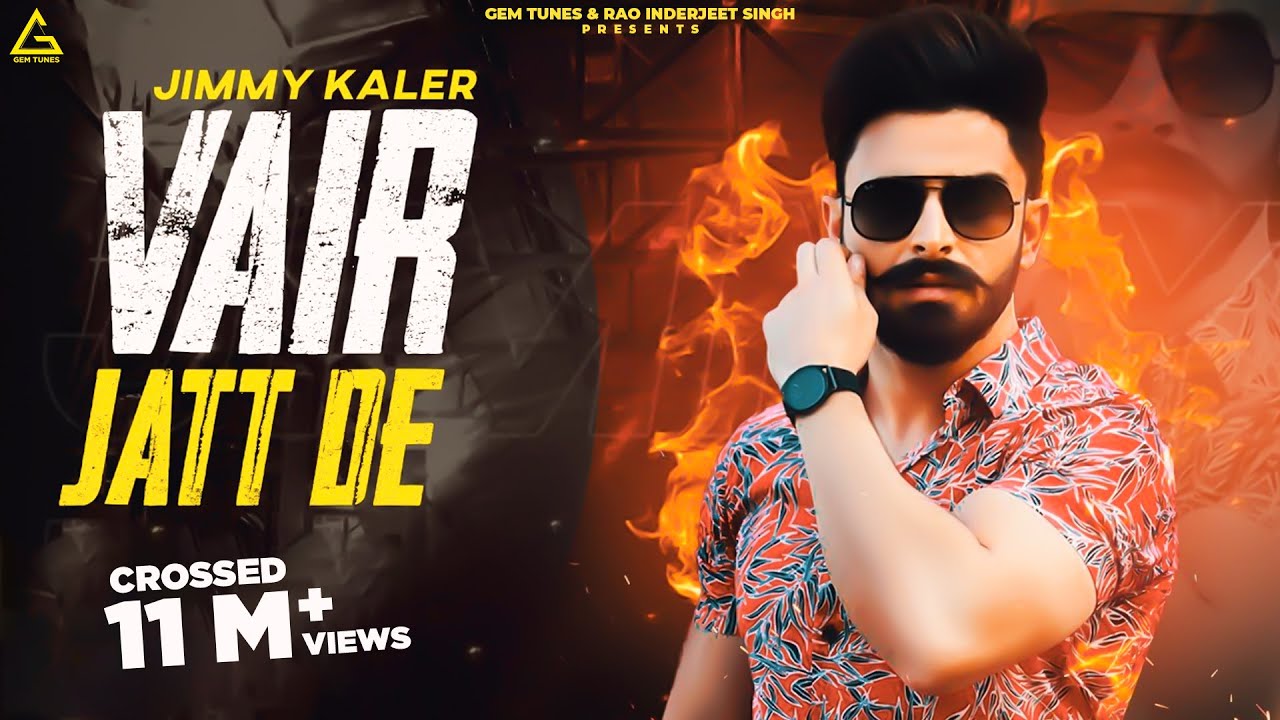 Vair Jatt De (Official Video) : Jimmy Kaler | Punjabi Song - YouTube Music