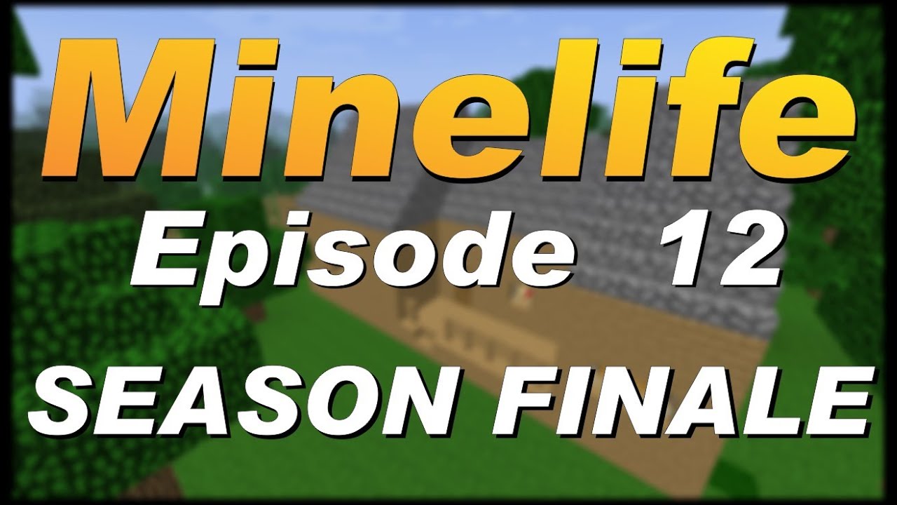 Minelife - Episode 12 - SEASON FINALE! - YouTube