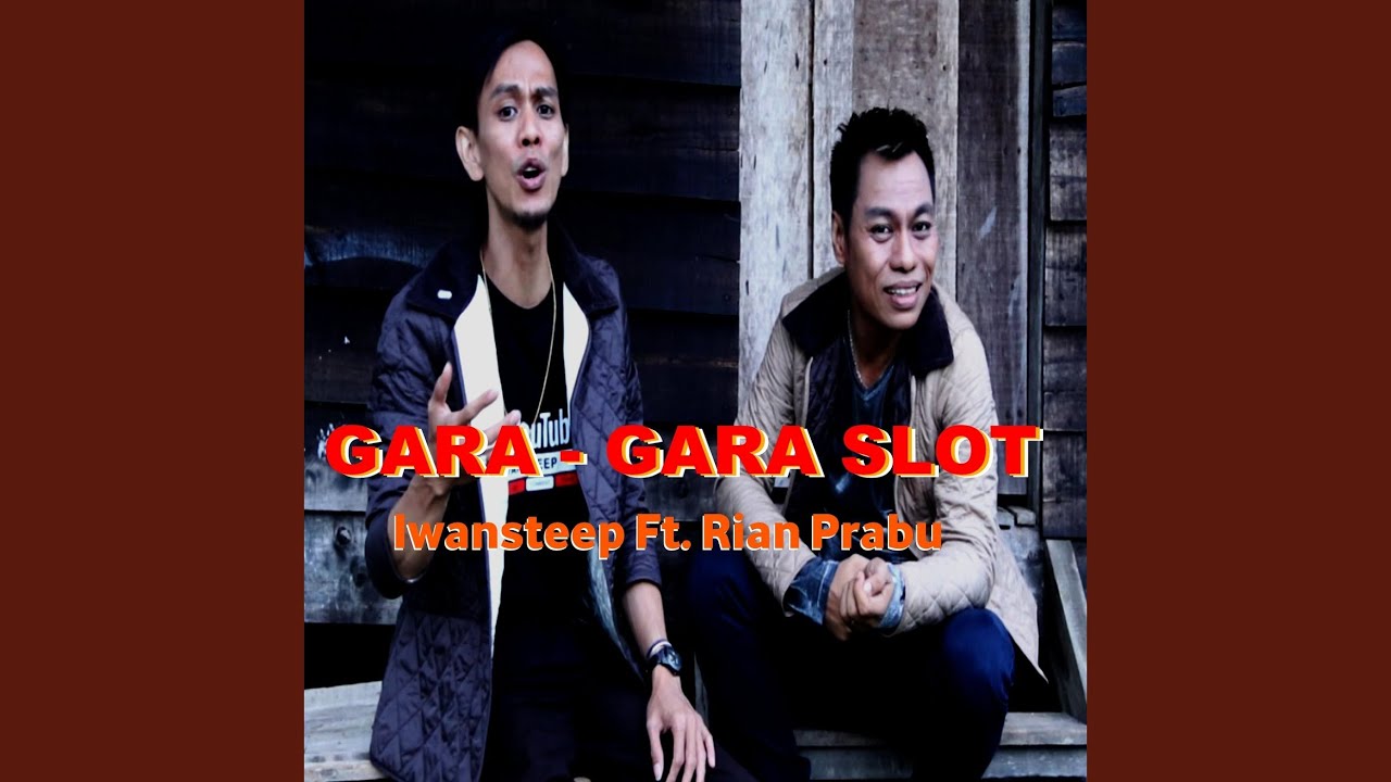 Gara - Gara Slot (feat. Rian Prabu) - YouTube