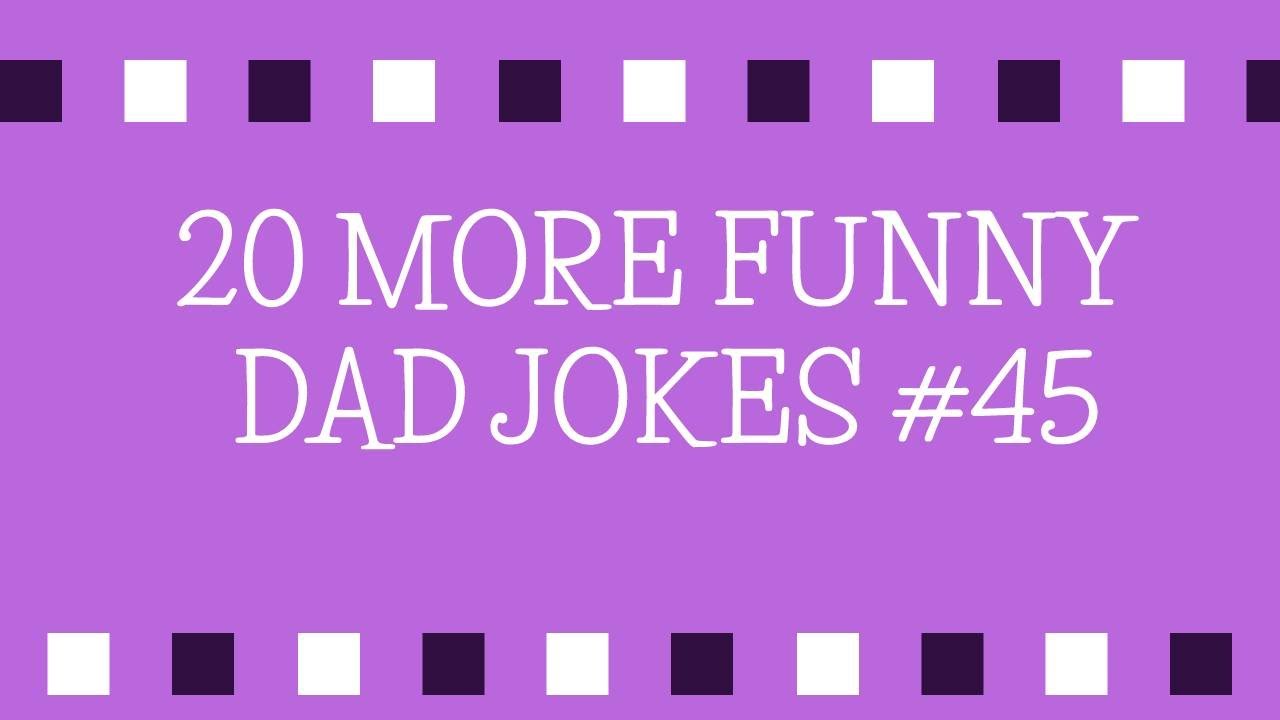 20 More Funny Short DAD JOKES, Puns & One Liners #45 - YouTube