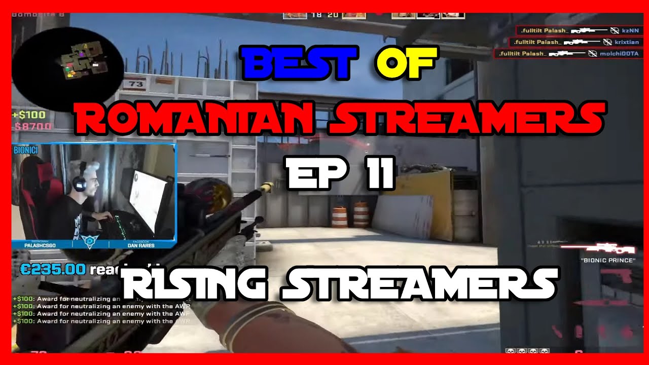 BEST OF ROMANIAN STREAMERS EP 11 -- RISING STREAMERS - (PALASH 4X ...